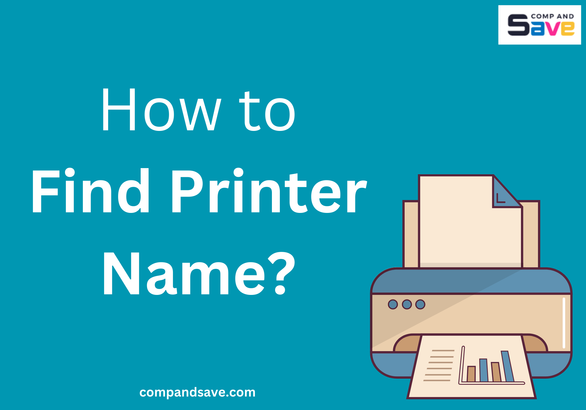 How to Find Printer Name: Tips to Easily Locate It | CompAndSave