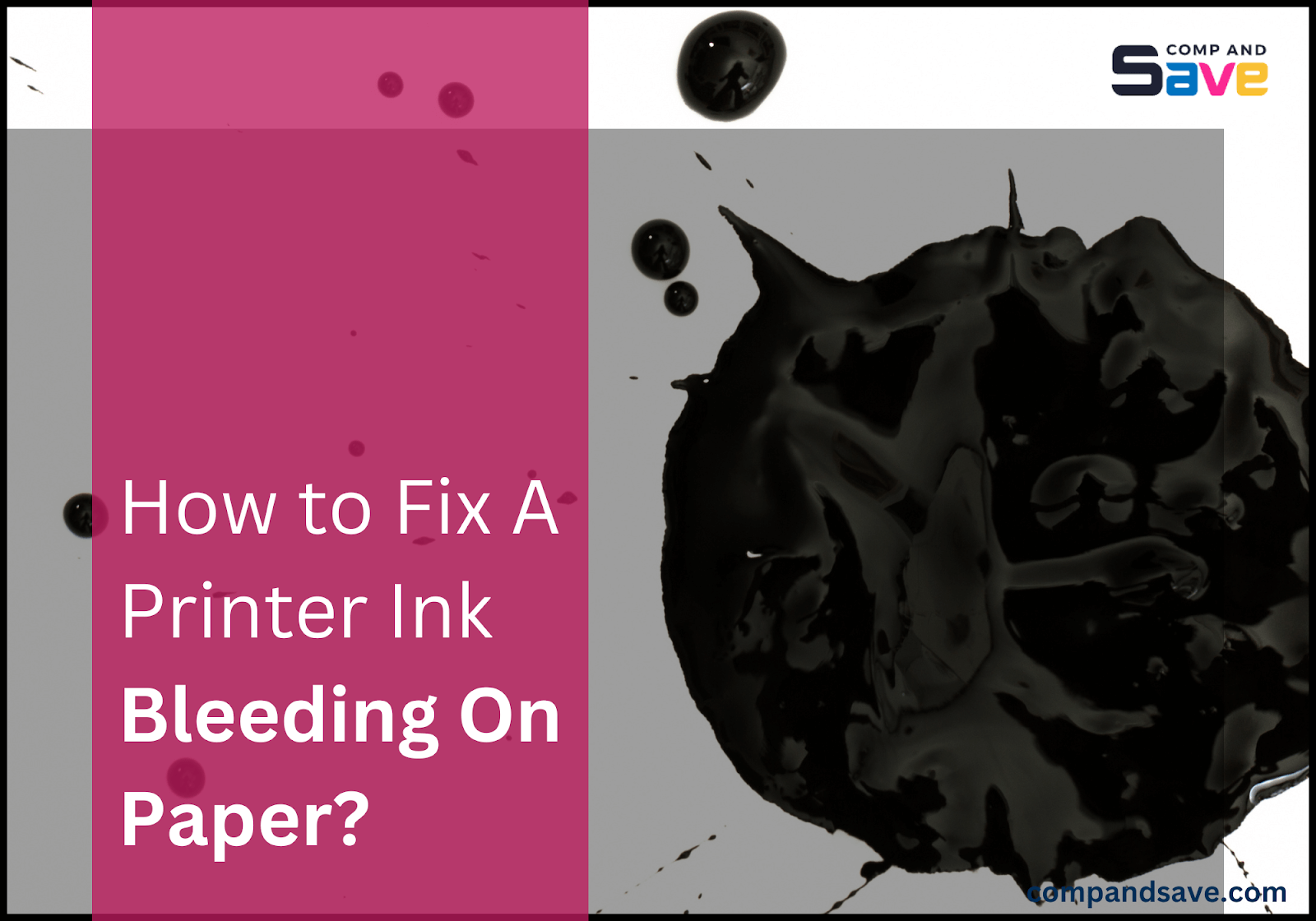 Printer Ink Bleeding on Paper: Ways To Fix It | CompAndSave 2024