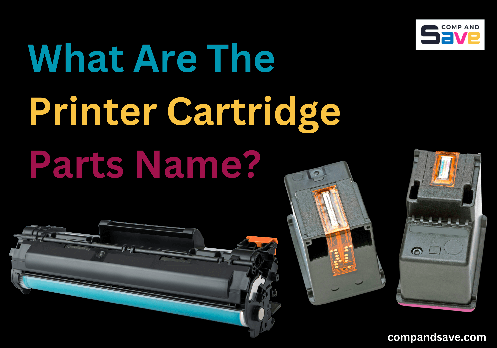 What are the printer cartridge parts' names? | CompAndSave