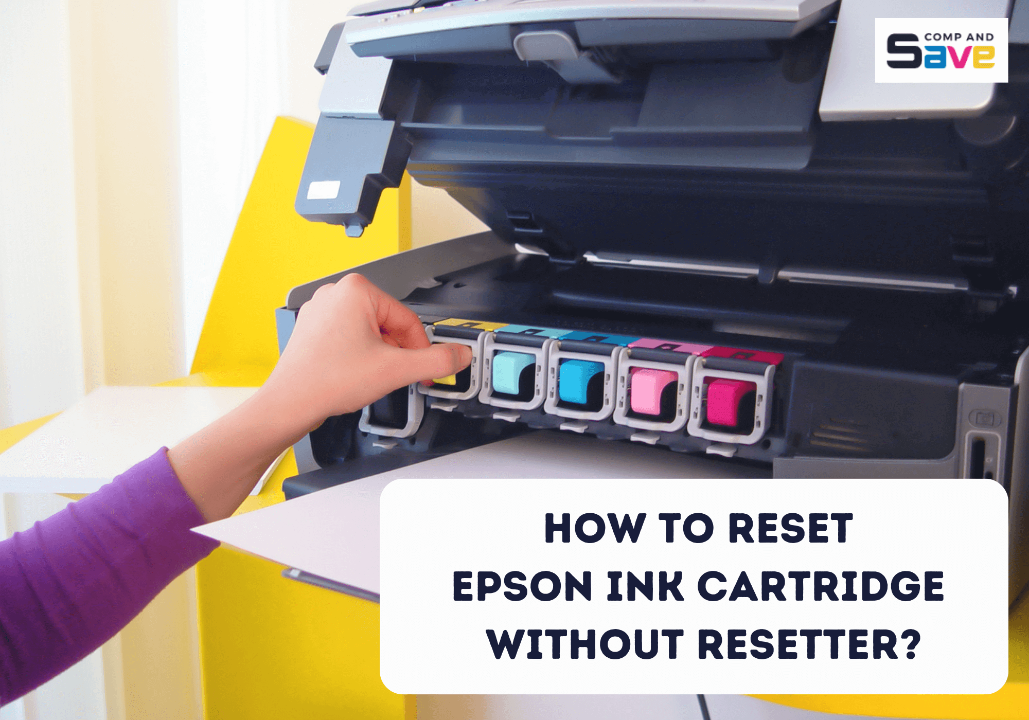 Reset Epson Ink Cartridge Without Resetter: Step-by-Step Guide
